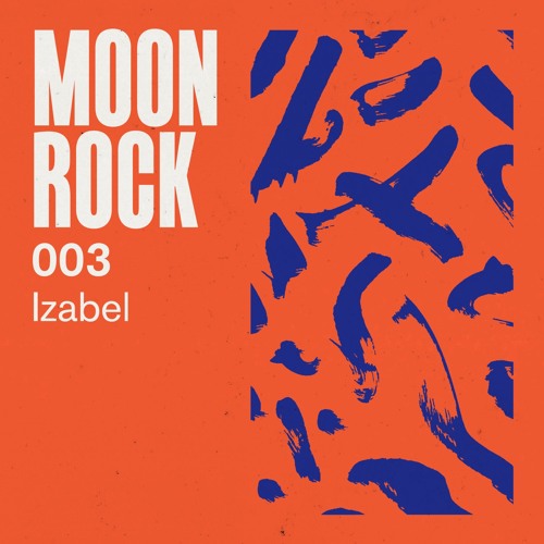 Stream Moon Rock 003 | Izabel by Moon Roq | Listen online for free on ...