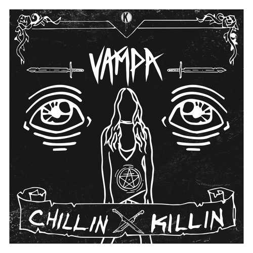 Stream VAMPA | Listen to Chillin, Killin (KANNIBALEN RECORDS) playlist ...