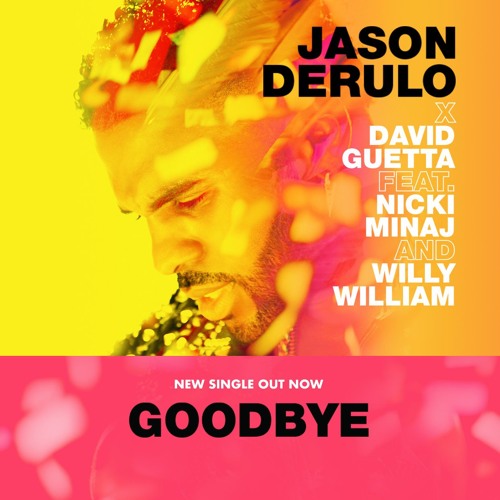 Stream Jason Derulo & David Guetta - Goodbye (Syper Remix) by Syper ...