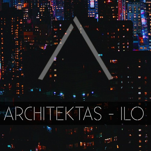 Stream Architektas - ILO(Radio Edit) by Architektas | Listen online for ...