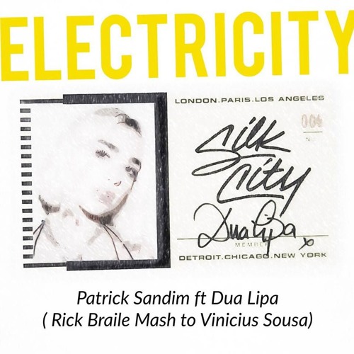 Stream Patrick Sandim ft DL - Electricity (Rick Braile Mash to Vinicius ...
