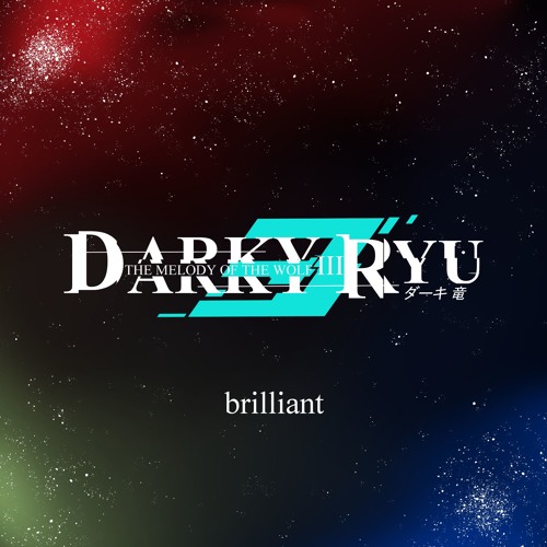 Stream 【UTAUカバー】brilliant【ダーキ竜 VB-DEMO】 by Darky Ryu [ダーキ 竜] | Listen ...