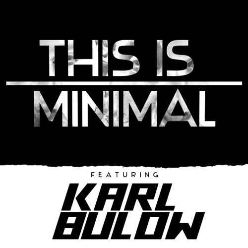 Stream [23] This is Minimal , Featuring: Karl Bulow (Free Download) by ...