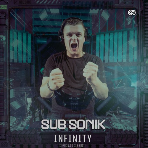 Stream Sub Sonik - Infinity (Defqon.1 2018 Edit) by This Is ...