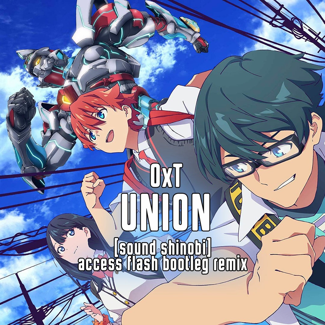 Stream [178.5bpm] OxT - UNION ([sound shinobi] access flash bootleg ...