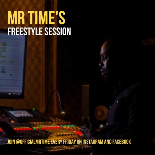 Stream Mr Time Freestyle Session Ep32 With Lizzy X Labake X Sumbo X Joy by User 419952804 ...