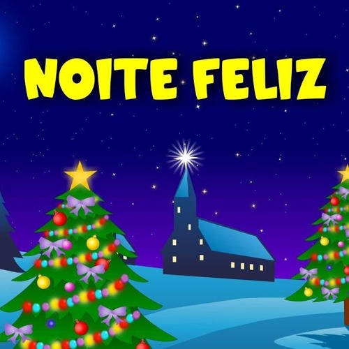 Stream Noite Feliz - Canções De Natal / Toques para celular by Toques ... Stream Noite Feliz - Canções De Natal / Toques para celular by Toques ...