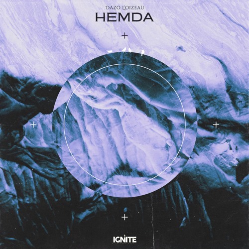 Stream Dazo L'oizeau - Hemda by Ignite Recordings (US) | Listen online ...