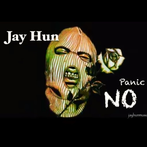 Stream Jay Hun - No Panic by emrahyilmaz | Listen online for free on ...
