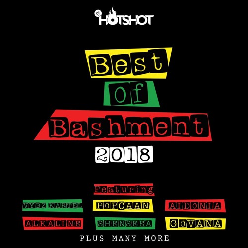 Stream Best Of Bashment 2018 (Mixed by DJ Hotshot) by Dj_Hotshot ...