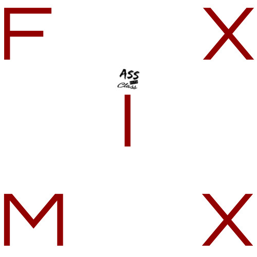 Stream FIX MIX ( Part One ) by AssWithClassOfficial | Listen online for ...
