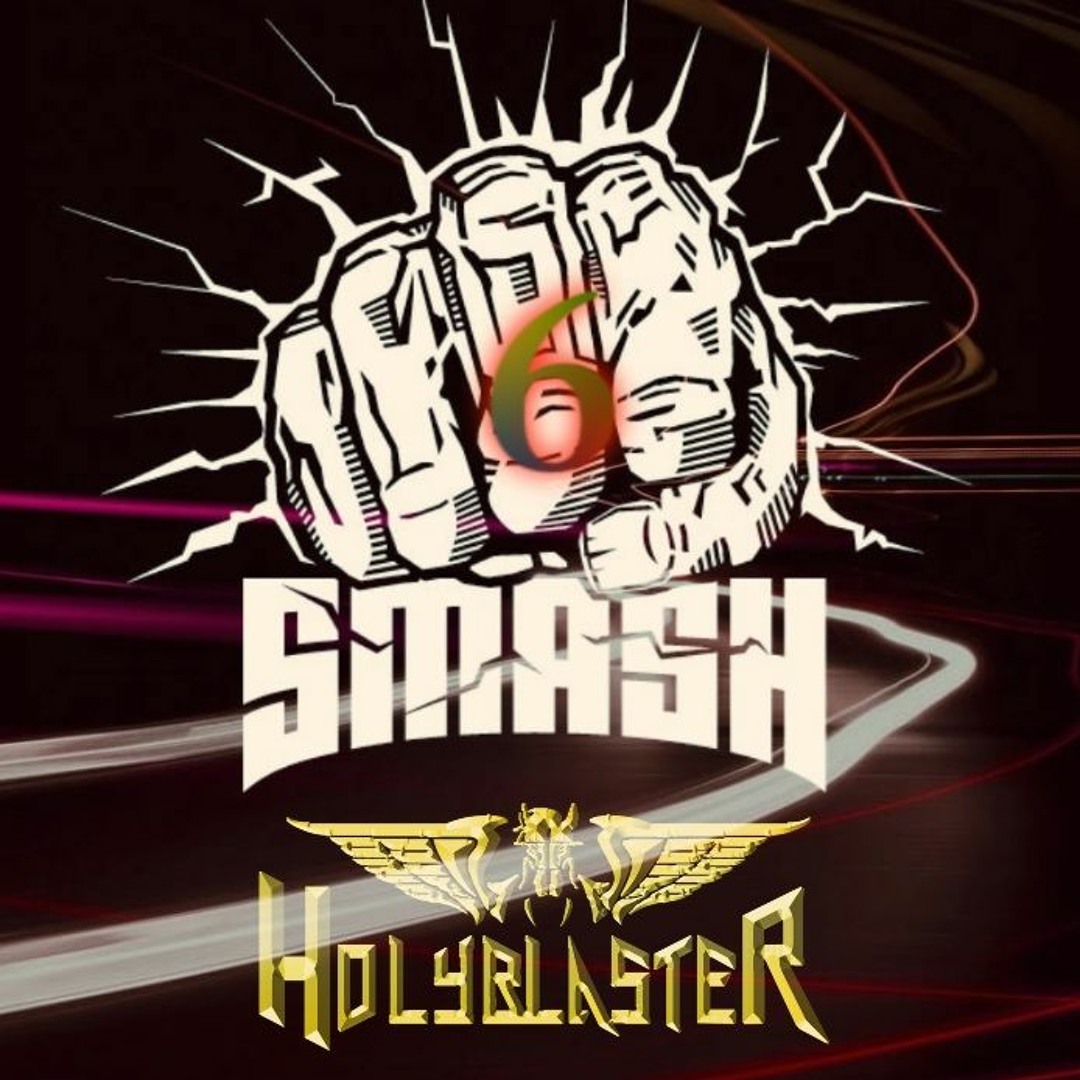 Stream Holyblaster - Smash 6™© 'Download' by Holyblaster ™©‎ | Listen ...