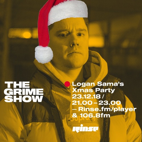 Stream The Grime Show: Logan Sama's Xmas Party with JME, Scumfam, Syer ...