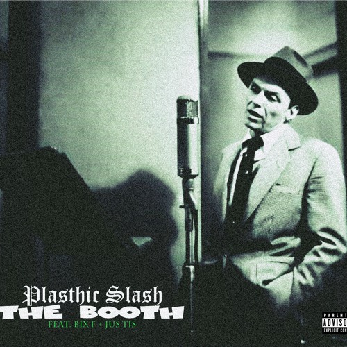 Stream The Booth (feat. Bix F & Jus Tis) by plasthic-slash | Listen ...
