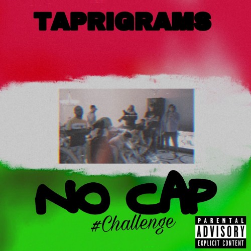 Stream Tapri Grams - #NoCapChallenge [Prod By ArodMadeThat] by TAPRI ...