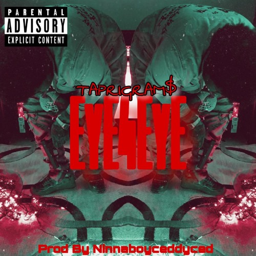 Stream Tapri Grams - Eye4Eye ( Prod By Ninnaboyceddy ) by TAPRI GRAMS ...