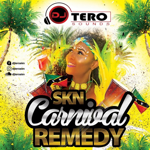 Stream DJ TERO SKN CARNIVAL REMEDY by DJ Tero SKN | Listen online for ...