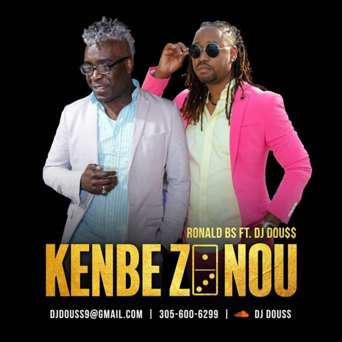 Stream KENBE ZO NOU by RonaldBs_Pezesouse | Listen online for free on ... Stream KENBE ZO NOU by RonaldBs_Pezesouse | Listen online for free on ...