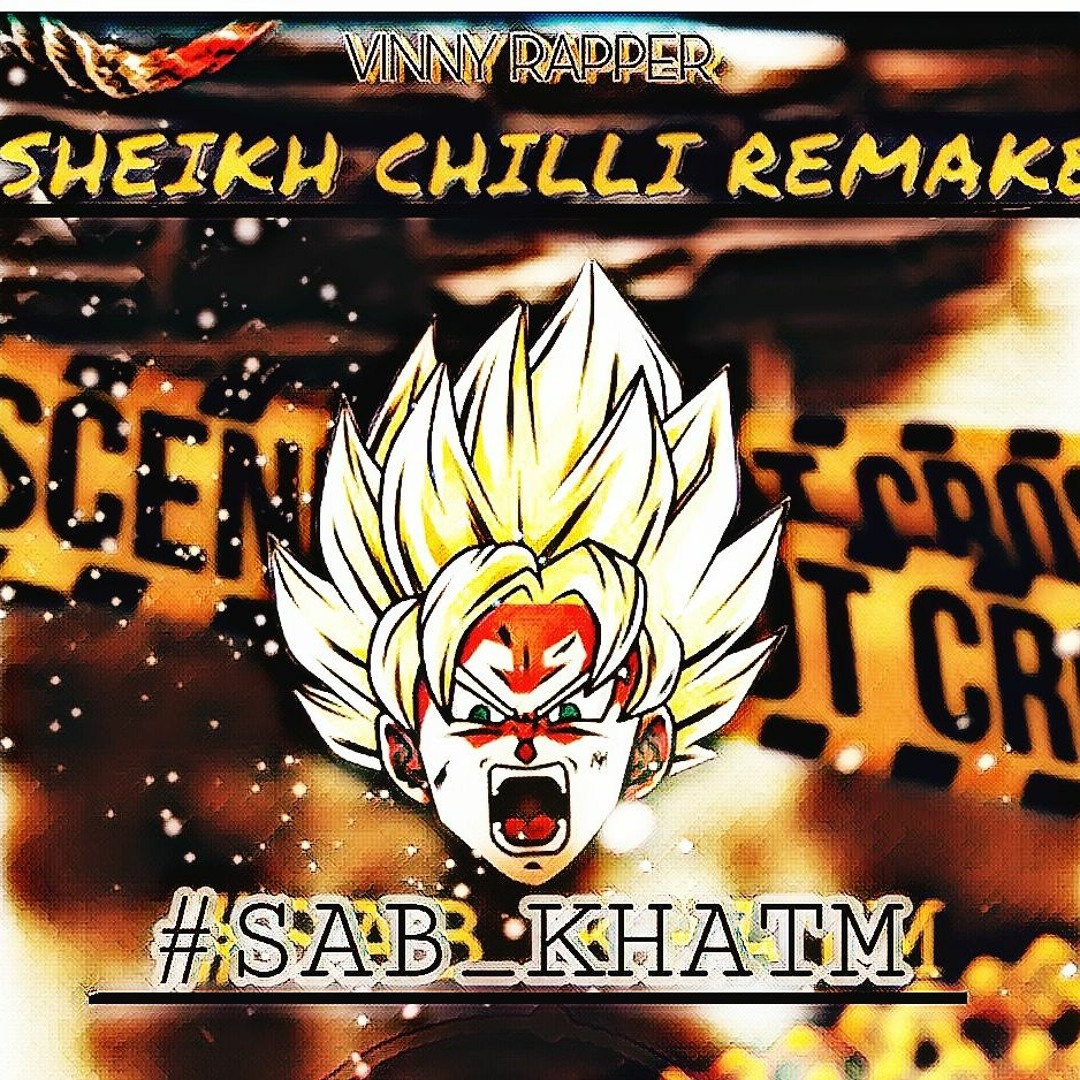 Stream SHEIKH CHILLI remix #sab_khtam by vinny rapper | Listen online ...