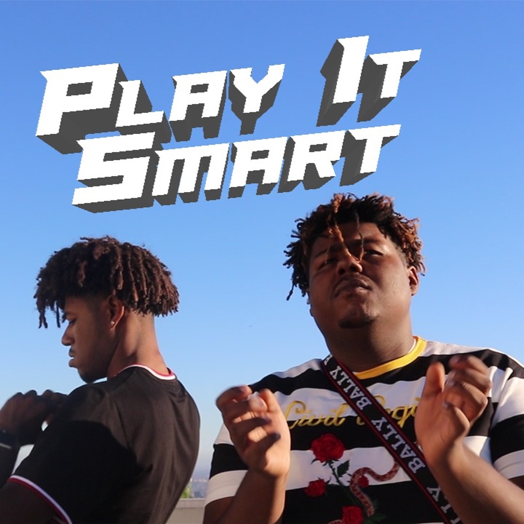 Stream Play It Smart by Brodeine | Listen online for free on SoundCloud