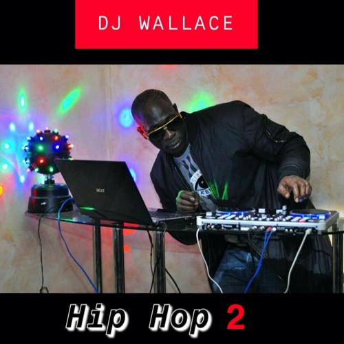 Stream HIP HOP 2 by DJ WALLACE | Listen online for free on SoundCloud
