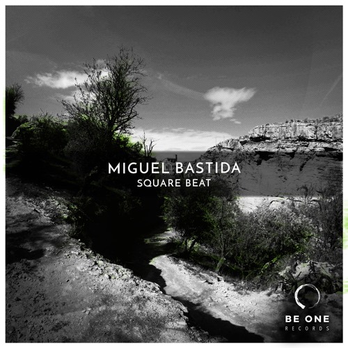 Stream Miguel Bastida - Square Beat (Original Mix) by Be One Records ...