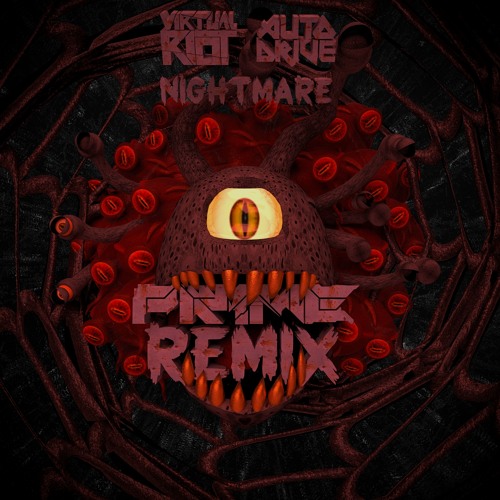 Stream Virtual Riot & Autodrive - Nightmare (PR1ME Remix) by PR1ME ...