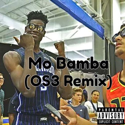 Stream Mo Bamba (OS3 Remix) by OS3 | Listen online for free on SoundCloud