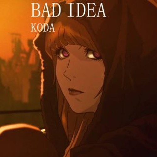 Stream Bad Idea (ft. shiloh dynasty) by Koda | Listen online for free ... Stream Bad Idea (ft. shiloh dynasty) by Koda | Listen online for free ...