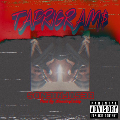 Stream Tapri Grams - BESTFRIENDS ( Prod By CeddyCed ) by TAPRI GRAMS ...