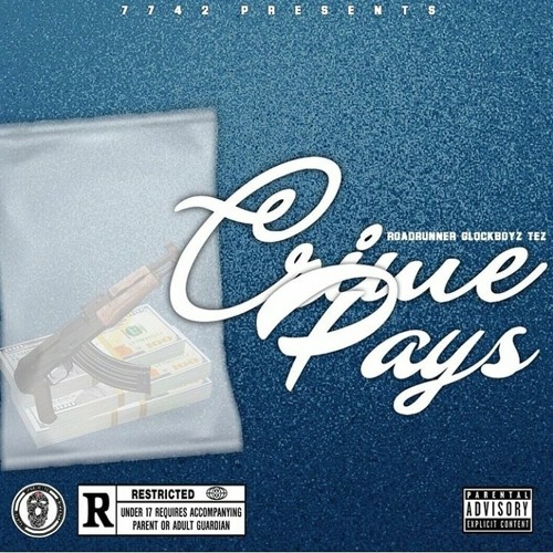 Stream Roadrunner Glockboyz Tez - Crime Pays (Alwoo) by SaxkChaserDq ...