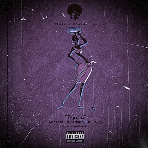 Stream Anderson Nigeriano - Maria (Mr. Cadja) [ByClassicPro] by Classic ...