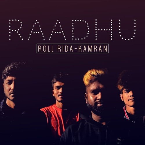 Stream Raadhu Official Song Kamran Roll Rida Raadhu Boy and Kanha Dhee ...