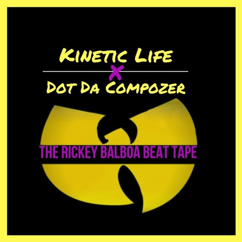 Stream KINETIC LIFE | Listen to The Rickey Balboa Tape playlist online ...