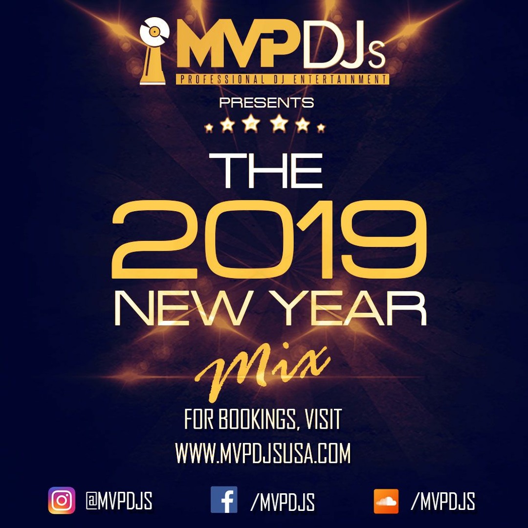 Stream The 2019 New Year Mix by MVPDJs | Listen online for free on ...
