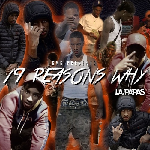 Stream L'A PAPAS x TY MALIK | Listen to L'A Papas - 19 Reasons Why ...