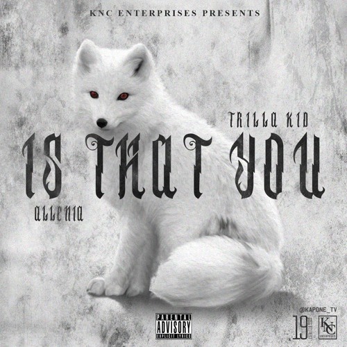 Stream IS THAT YOU (feat. Allenia) by Trilla Kid | Listen online for ...
