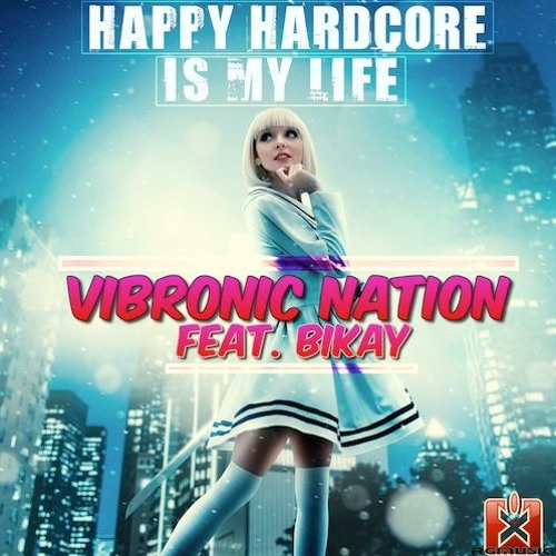 Stream Vibronic Nation feat. Bikay - Happy Hardcore Is My Life (Ghostly ... Stream Vibronic Nation feat. Bikay - Happy Hardcore Is My Life (Ghostly ...