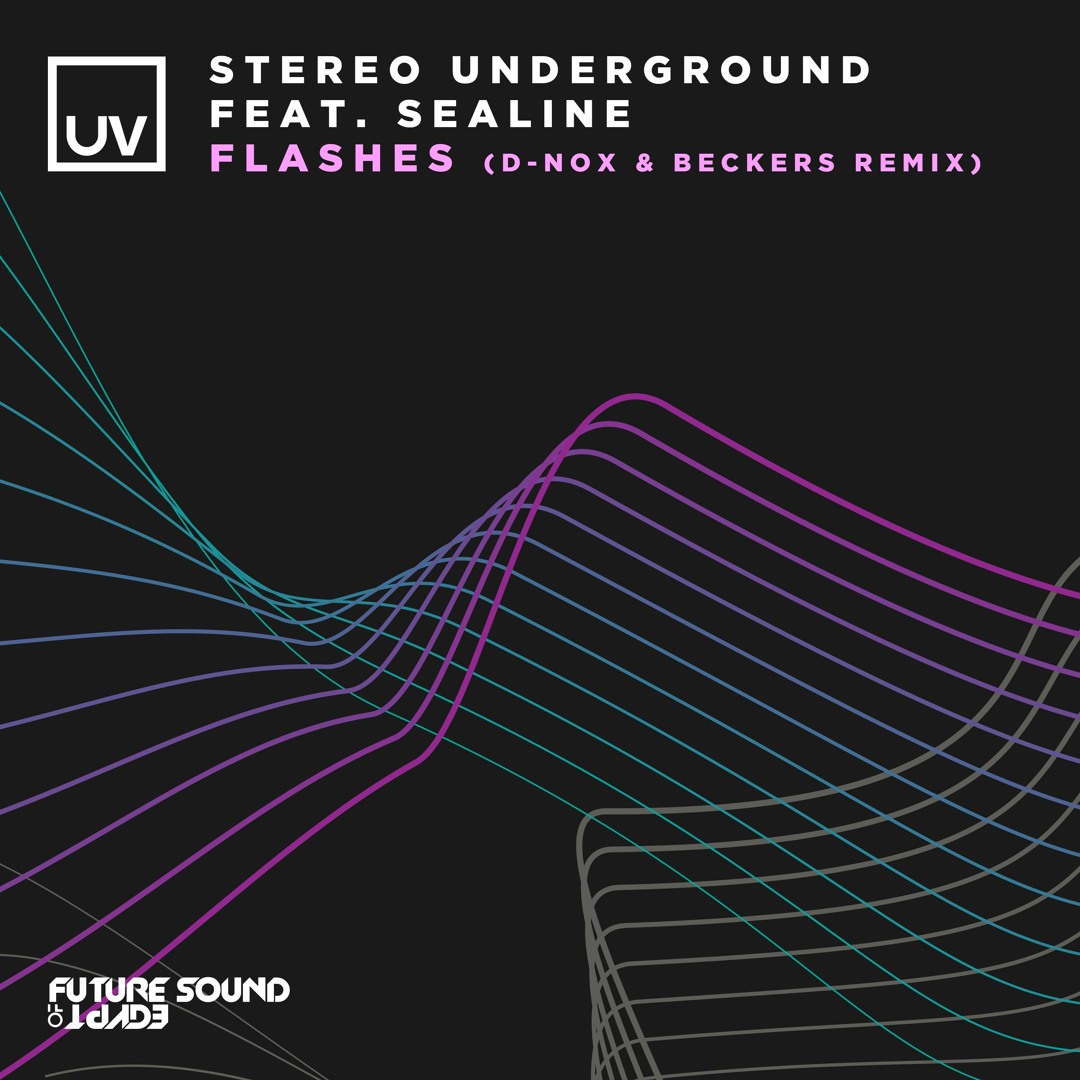 Stream Stereo Underground - Flashes (D-Nox & Beckers remix) - FSOE UV ...