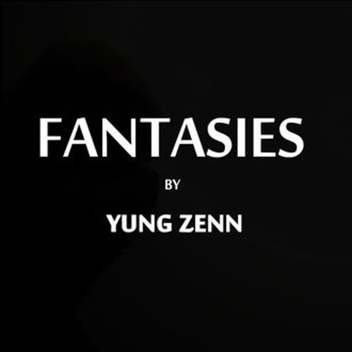 Stream Zainhy - Fantasies by Zainhy | Listen online for free on SoundCloud