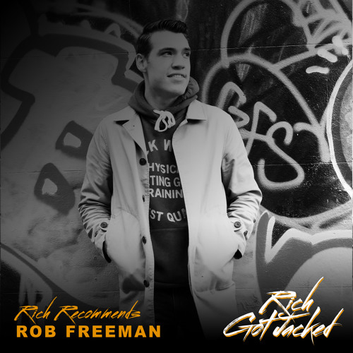 Stream Rich Recommends Mix 005 - Rob Freeman by Rich Got Jacked ...