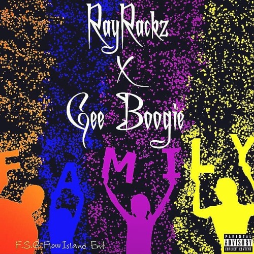 Stream Ray_Rackz Featuring Gee Boogie - FAMILY by Darien Larnell ...