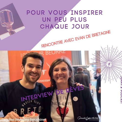 Stream #6 Interview avec Evan de Bretagne by Jenny Bouchinet | Listen online for free on SoundCloud