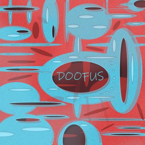 Stream DOOFUS rmx by Foolie $urfin | Listen online for free on SoundCloud