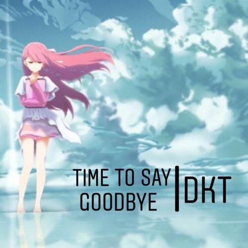 Stream Time To Say Goodbye - 2018 End of the Year Mix by DKT | Listen online for free on SoundCloud