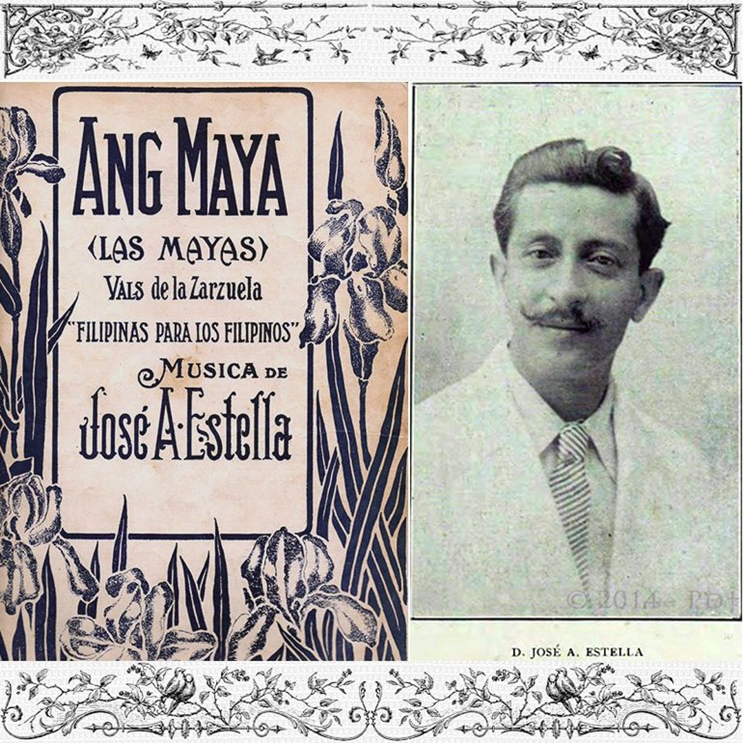 Stream José A. Estella y Barredo: “Ang Maya” (1905) by Paquito Dela ...