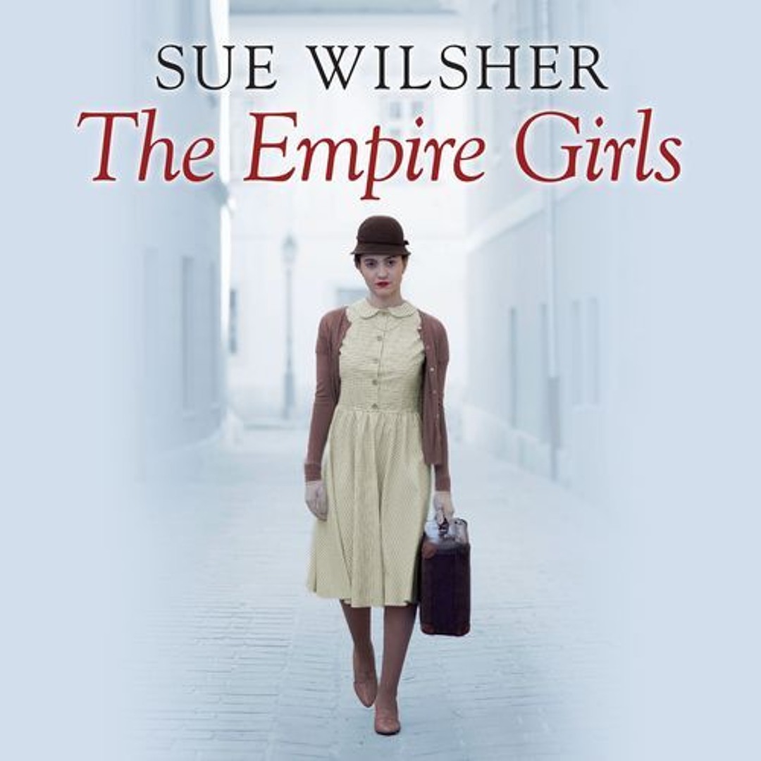 Stream The Empire Girls by Sue Wilsher from Ulverscroft | Listen online ...