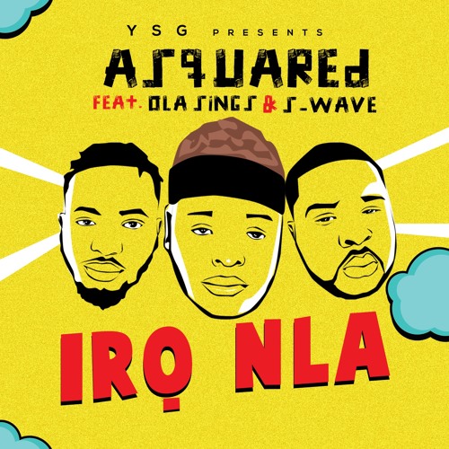 Stream Iro Nla - Asquared Ft Sims & Ola sings by Asquared | Listen ...