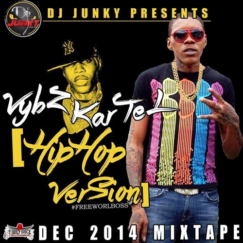 Stream DJJUNKY - VYBZ KARTEL [HIPHOP VERSION] MIXTAPE DEC 2014 by DJ ...