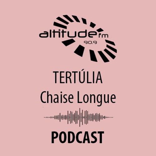 Stream Chaise Longue [07 Jan 2019]: Hélder Coelho e Teresa Gonçalves ...